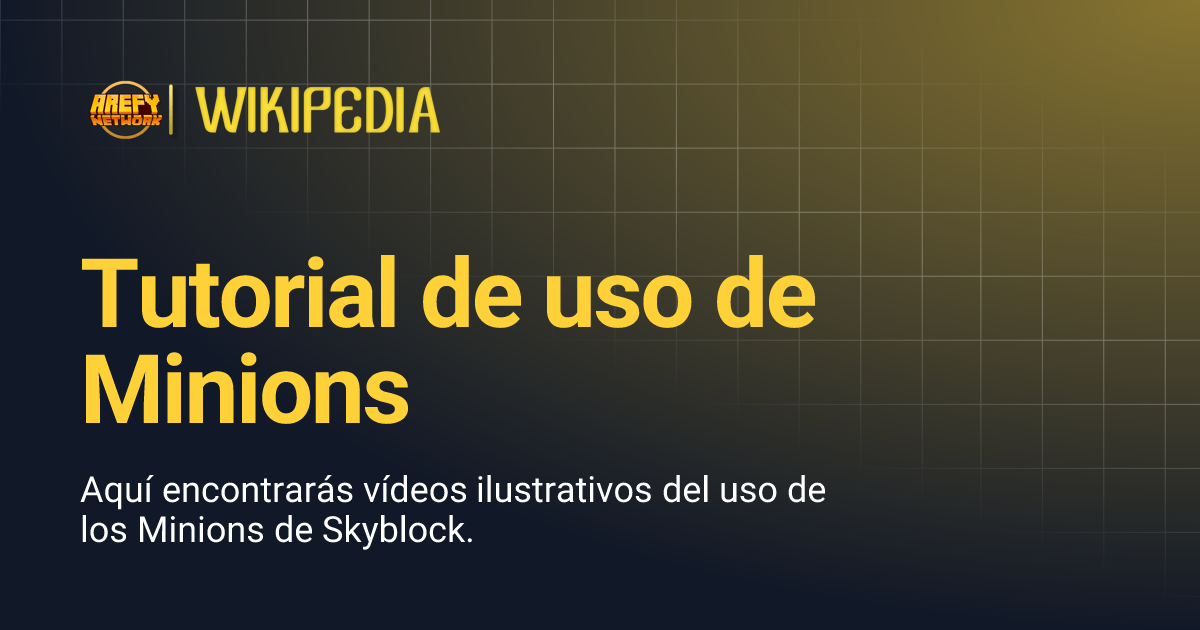 Tutorial de uso de Minions | Arefy